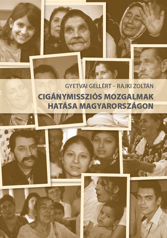 „Cigánymissziós mozgalmak hatása Magyarországon” - MPE Országos ...
